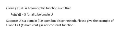 Solved Given Gu→c Is Holomorphic Function Such That
