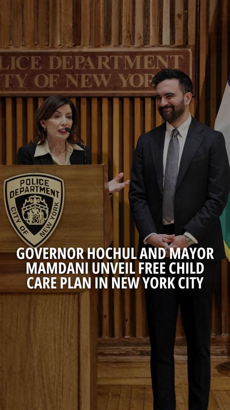 Governor Kathy Hochul And New York City Mayor Zohran Mamdani Announced 2‑care” A New Universal