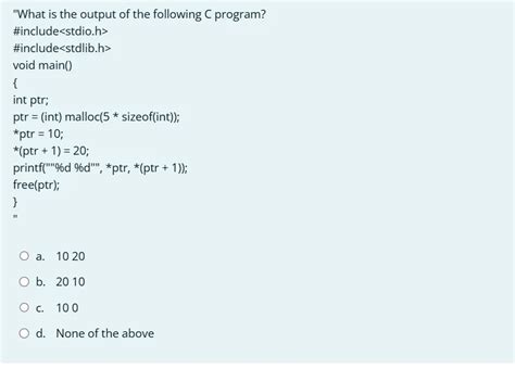 What Is The Output Of The Following C Program Include Include Void Main