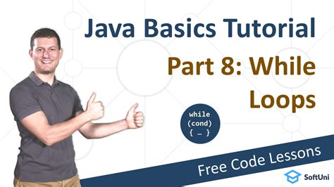 Java Basics Tutorial Part 8 While Loops Softuni Global