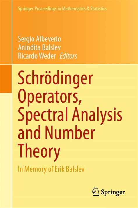 Schrödinger Operators Spectral Analysis And Number Theory In Memory Of Erik Balslev Springer