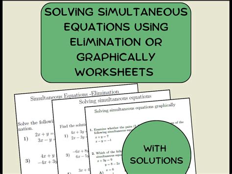 Solving Simultaneous Equations Using Elimination Or Graphically Worksheets With Solutions