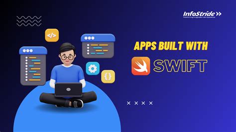 Top 10 Popular Apps Built With Swift Infostride