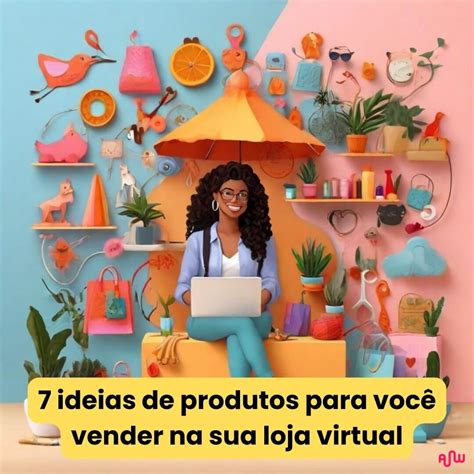 o que vender na loja virtual 10 incríveis ideias para loja online