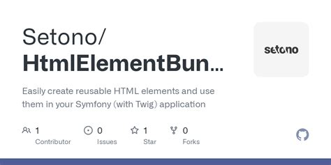 Github Setonohtmlelementbundle Easily Create Reusable Html Elements