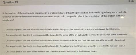 Solved 3 Pts Question 13 If The Analysis Of The Amino Acid