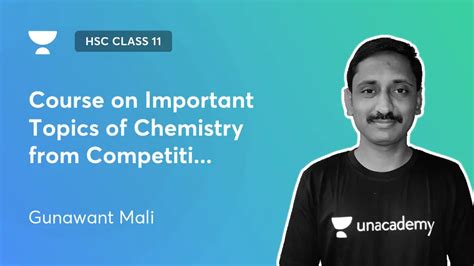 Hsc Class 11 Course On Important Topics Of Chemistry From Competitive