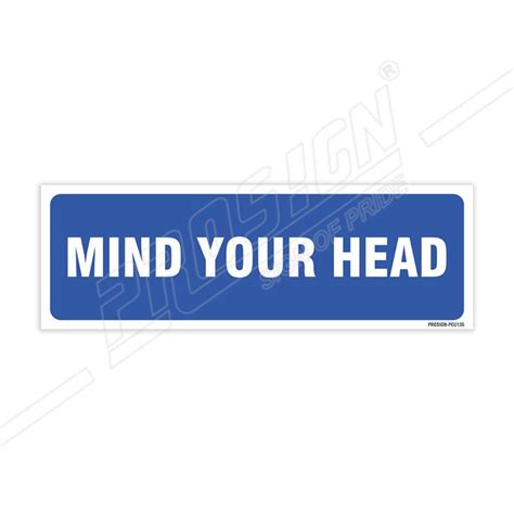 Mind Your Head Sign Protector Firesafety