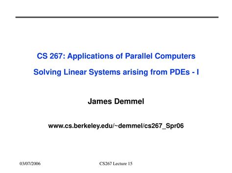 James Demmel CS 267 Applications Of Parallel Computers Solving Linear