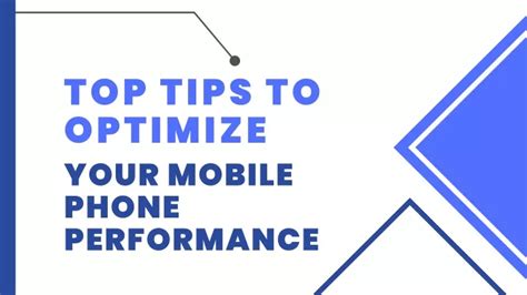 Ppt Top Tips To Optimize Your Mobile Phone Performance Powerpoint