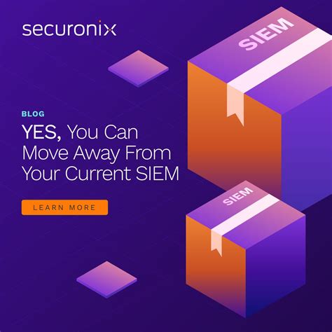How To Move Away From Your Current Siem Securonix Posted On The Topic Linkedin
