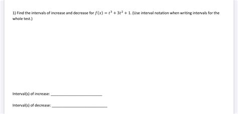 Solved 1 Find The Intervals Of Increase And Decrease For