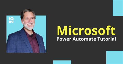 Microsoft Power Automate A Tutorial For Your Business IQBG