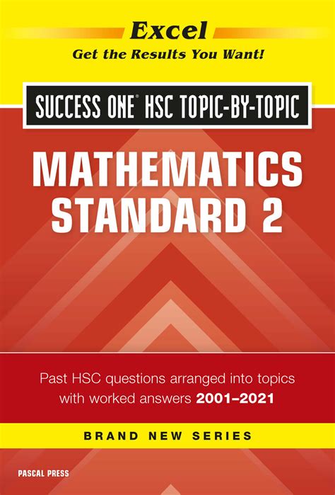 Excel Success One Hsc Mathematics Standard 2 Topic By Topic 2022 Edition Pascal Press