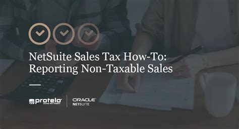 Netsuite Sales Tax Reporting Reporting Non Taxable Sales