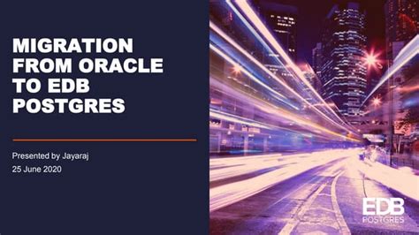 How To Migrate From Oracle To Edb Postgres Ppt
