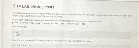Solved 2 14 LAB Driving CostsDriving Is Expensive Write A Chegg Com