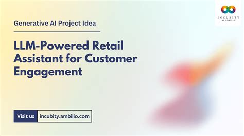 Llm Powered Retail Assistant For Customer Engagement