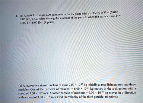 solved velocity ofv 5 00 f a a particle of mass 2 00 kg moves in