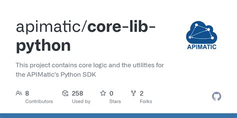 Github Apimaticcore Lib Python This Project Contains Core Logic And