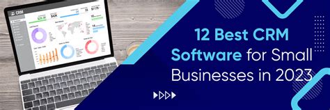 12 Best CRM Software For Small Businesses In 2023