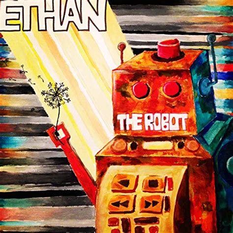 Robotic Robots Ethan The Robot Digital Music
