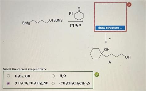 Solved [1] Draw Structure Select The Correct Reagent For