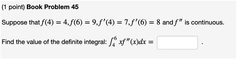 Solved 1 Point Book Problem 45 Suppose That F 4 7 F 6 Chegg Com