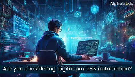 Alphatrods On Linkedin Automation Productivity Datadriven Digitaltransformation Futureofwork