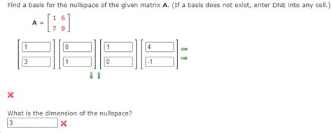 Solved Find A Basis For The Nullspace Of The Given Matrix Chegg