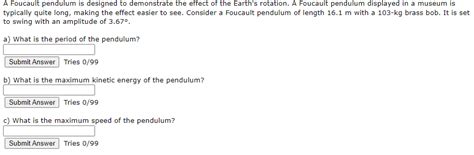 Solved A Foucault Pendulum Is Designed To Demonstrate The Chegg Com