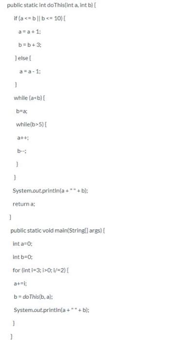 Solved Public Static Int Do Thisint A Int B If A