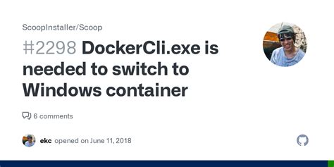 Dockercliexe Is Needed To Switch To Windows Container · Issue 2298