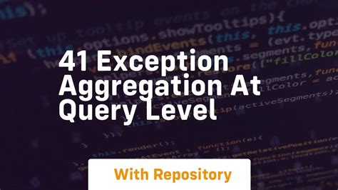 41 Exception Aggregation At Query Level Youtube