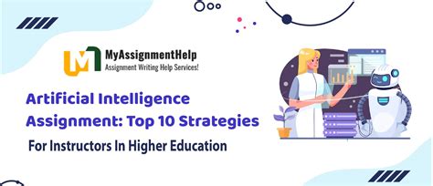 Artificial Intelligence Assignment Top 10 Strategies For Instructors