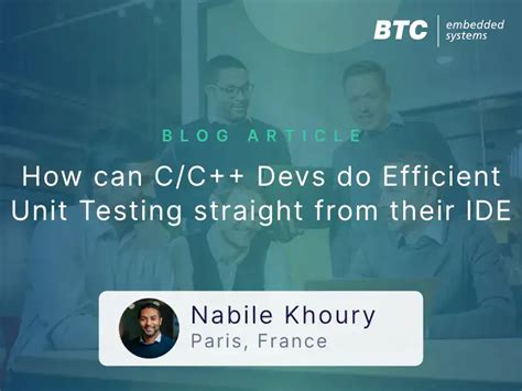 How Can Cc Devs Do Efficient Unit Testing Straight From Their Ide Btc Embedded Systems Ag