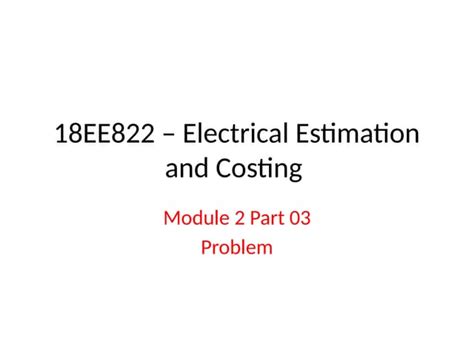 electrical estimation and costing module 2 problem pptx