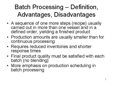 Batch Processing Definition Advantages Disadvantages A Sequence Of