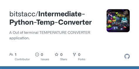 Github Bitstaccintermediate Python Temp Converter A Out Of Terminal Temperature Converter