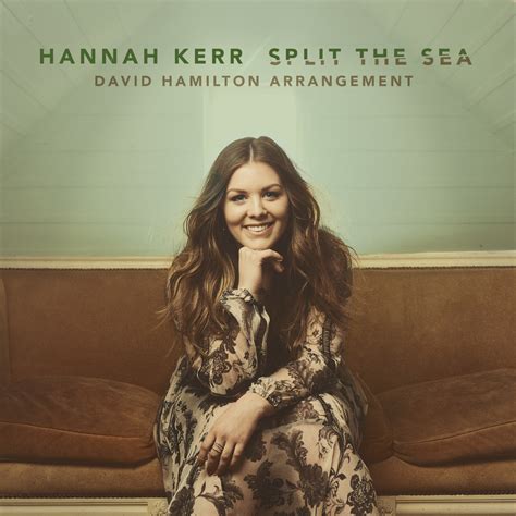 ‎split The Sea David Hamilton Arrangement Single By Hannah Kerr On