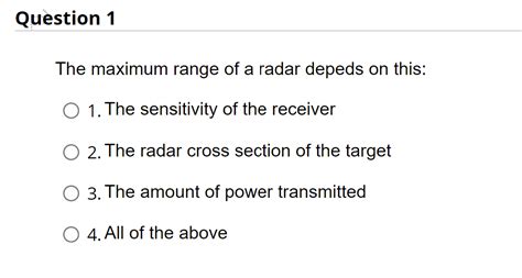 Solved The Maximum Range Of A Radar Depeds On This The Chegg