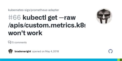 Kubectl Get Raw Apisv1beta1 Wont Work · Issue 66 · Kubernetes Sigs