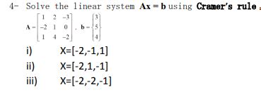 Solved 4 Solve The Linear System Mathbf A X Math