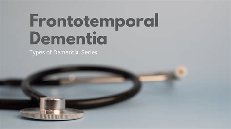 Frontotemporal Dementia Ftd Dementiahub Sg