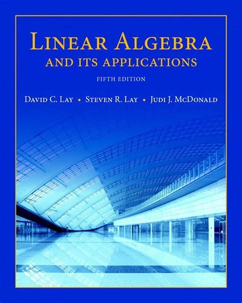 Linear Algebra And Its Applications Mathematics Books