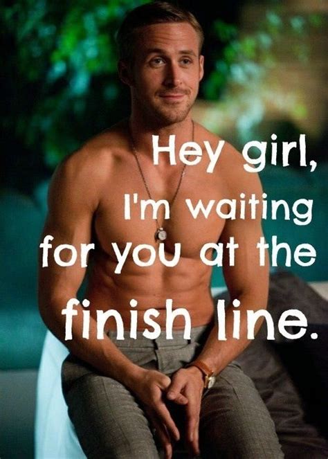 Ryan Gosling Hey Girl Meme Swoon Running Pick Up Lines Pick Up