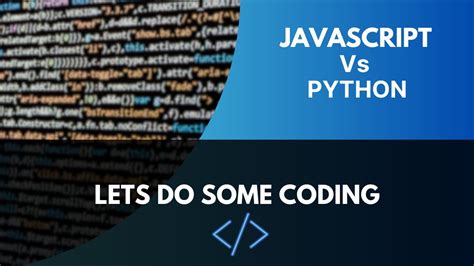 JavaScript Vs Python A Comparison Of Two Powerhouse Languages Which One To Choose YouTube