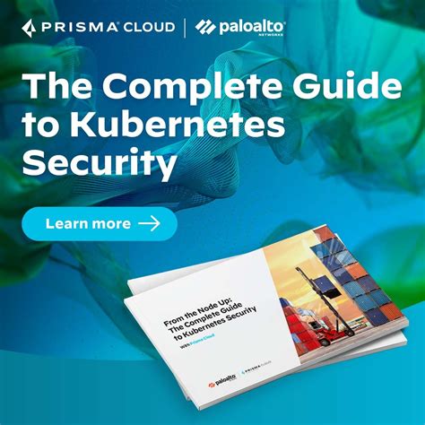 Palo Alto Networks On Linkedin The Complete Guide To Kubernetes Security