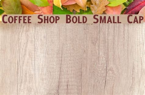 Coffee Shop Bold Small Cap Font