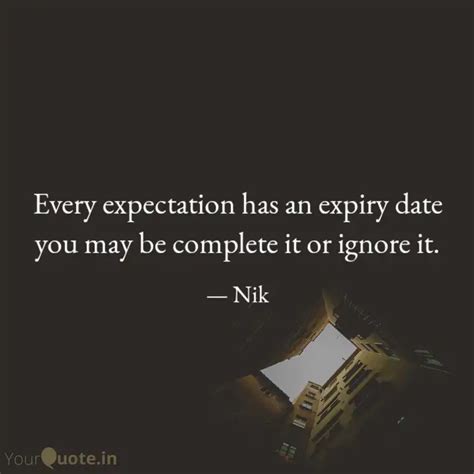 Every Expectation Has An Quotes And Writings By Nikhil Srivastava Yourquote